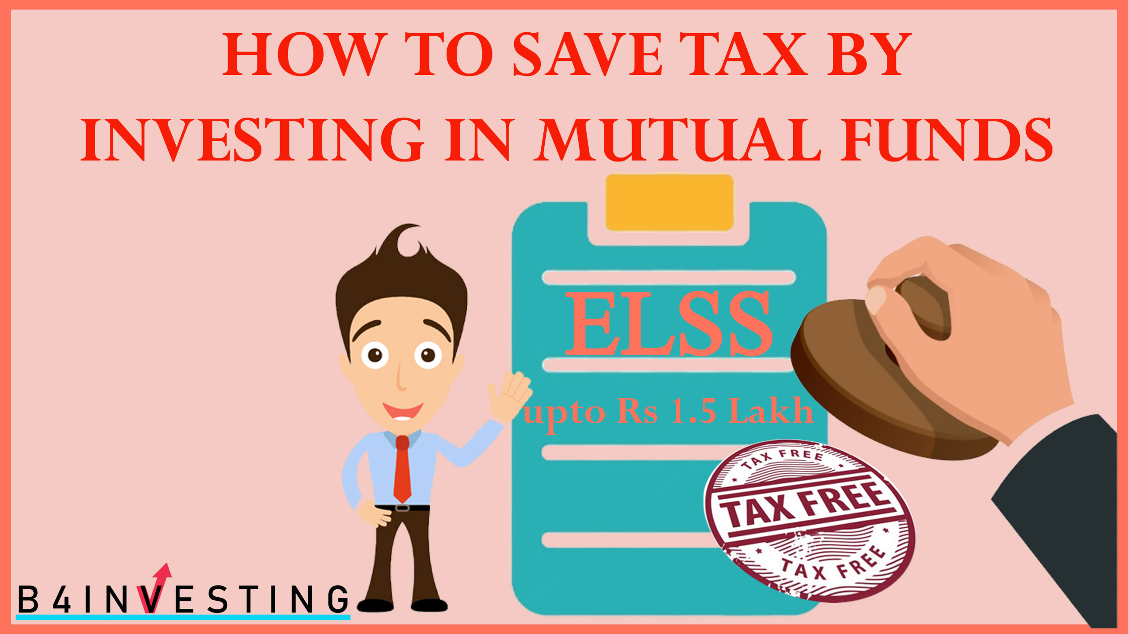 ELSS: save tax + wealth creation | Tax saving mutual fund | b4investing