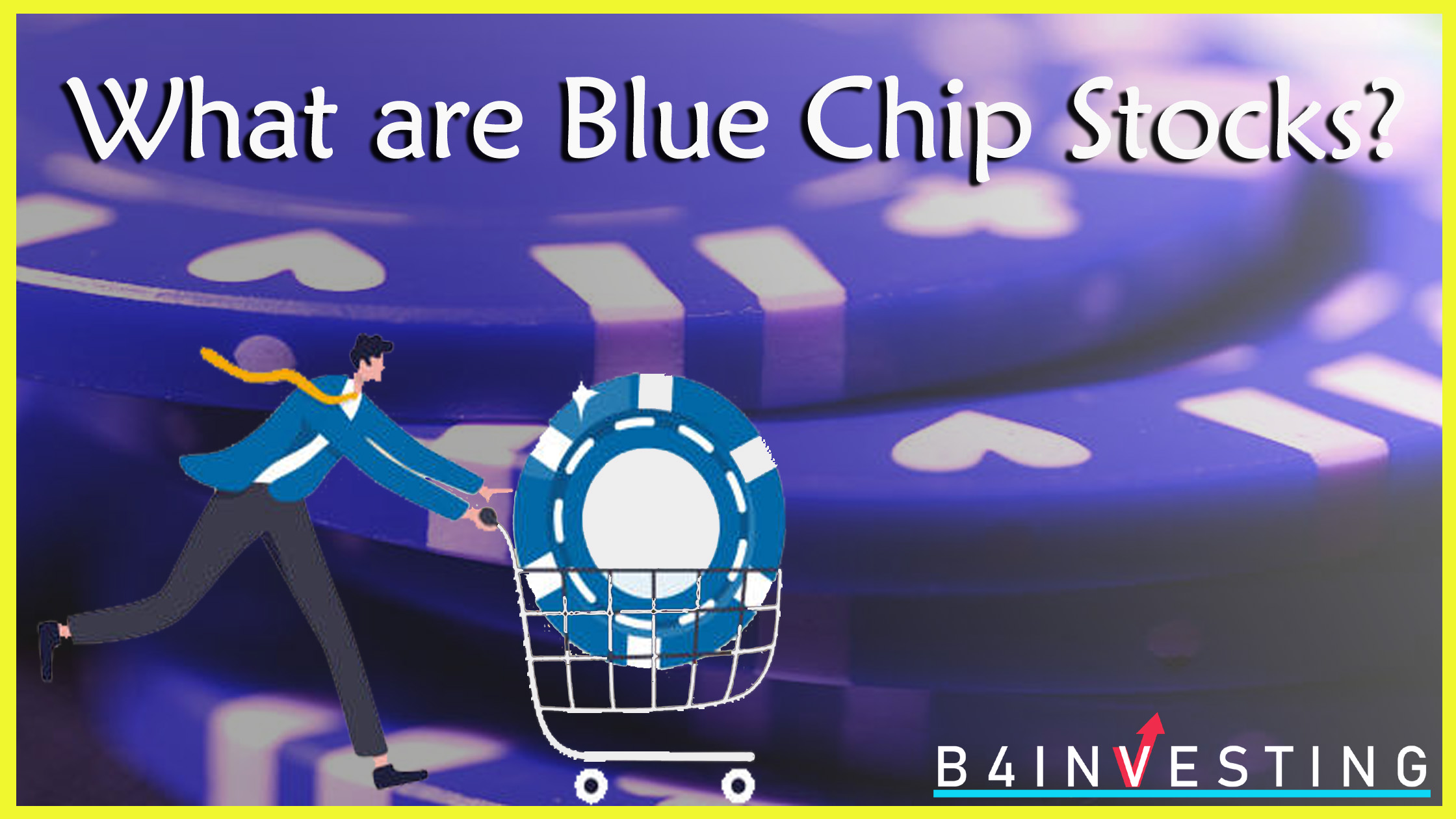What are Blue Chip Stocks | b4investing